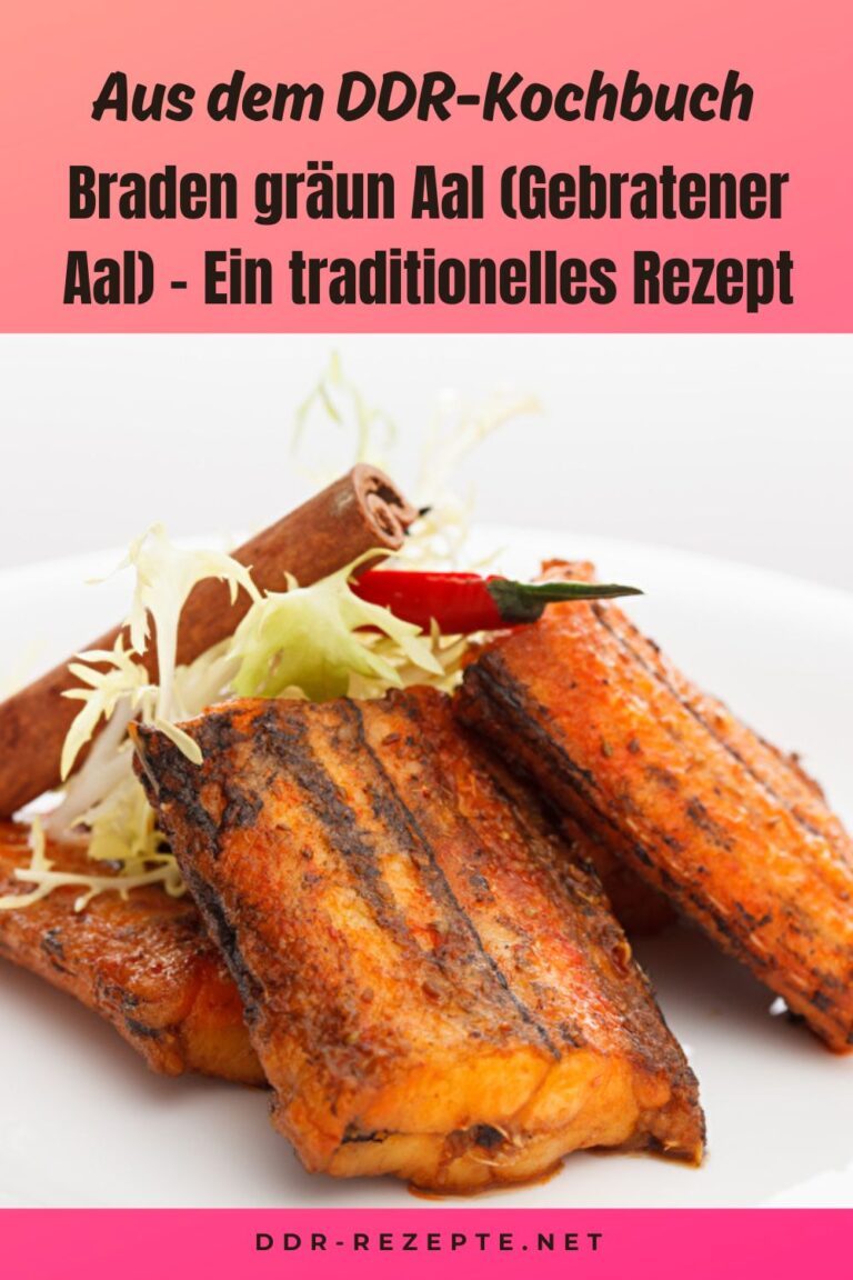 Braden gräun Aal (Gebratener Aal) – Ein traditionelles Rezept - Original-Rezepte aus der DDR ...